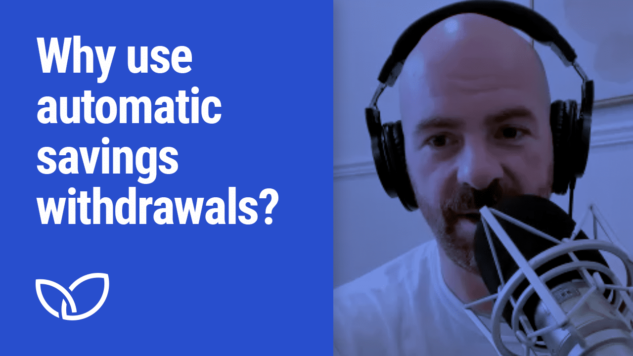 Why use automatic savings withdrawals? - Dentist Advisors