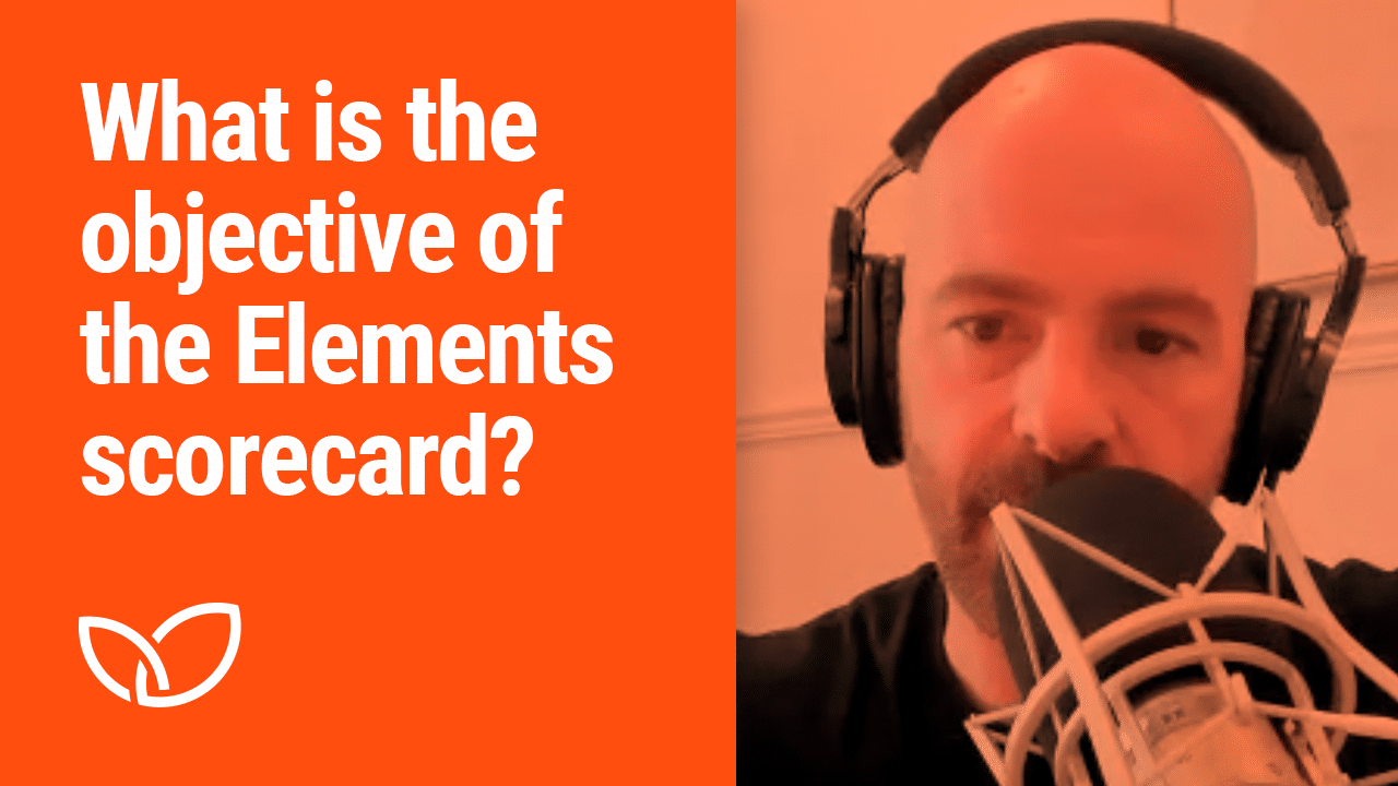 What is the objective of the Elements scorecard? - Dentist Advisors